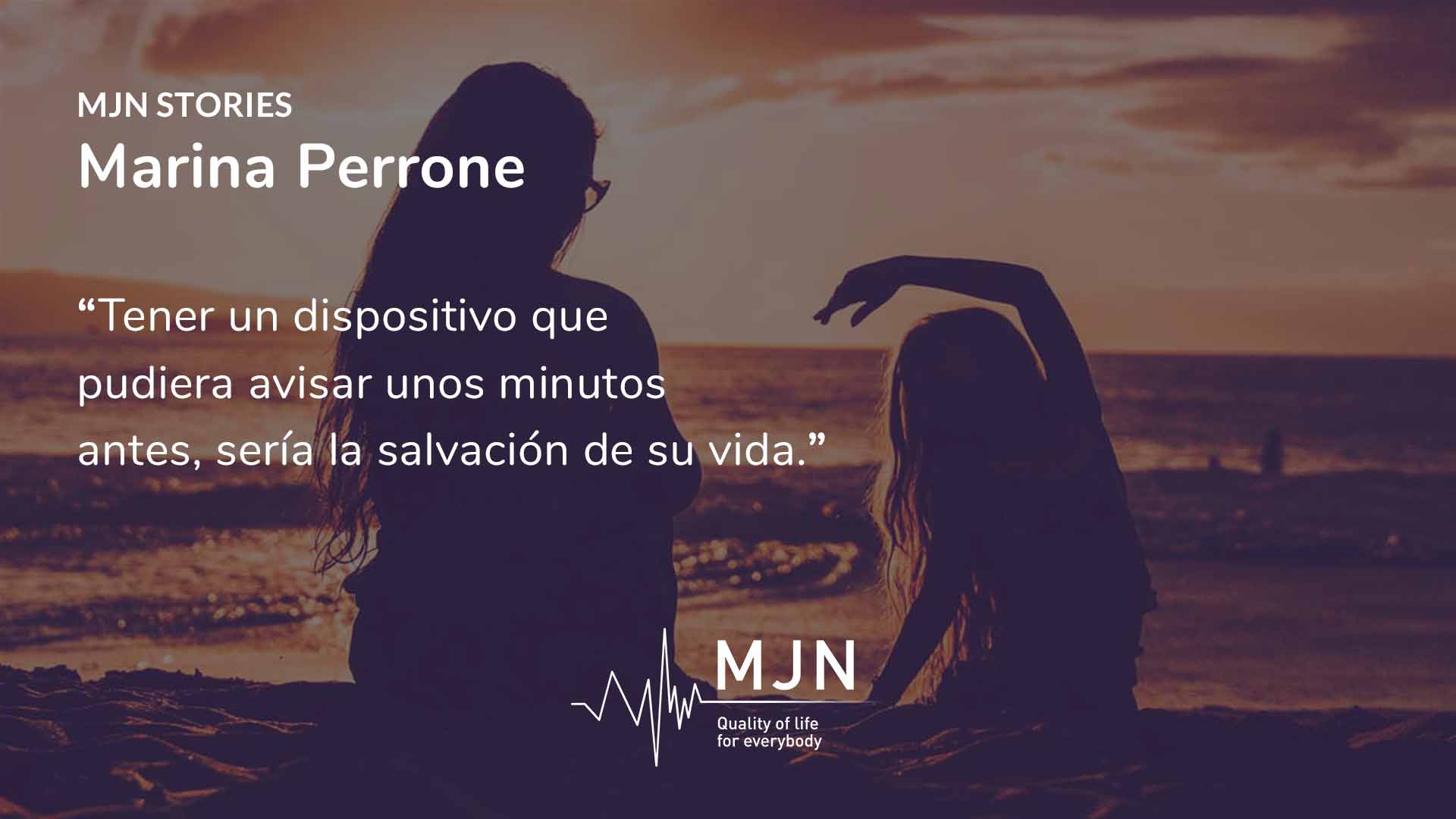 Marina Perrone: Tener un dispositivo que pudiera avisar unos minutos ...
